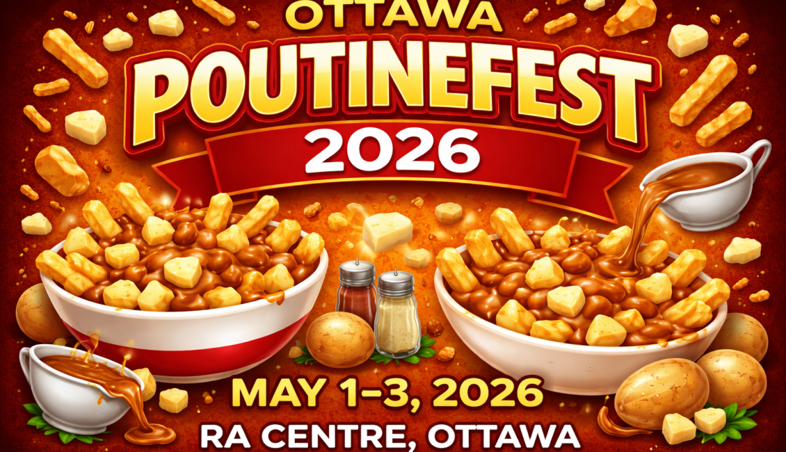 Ottawa PoutineFest 2026 - Ontario Festivals