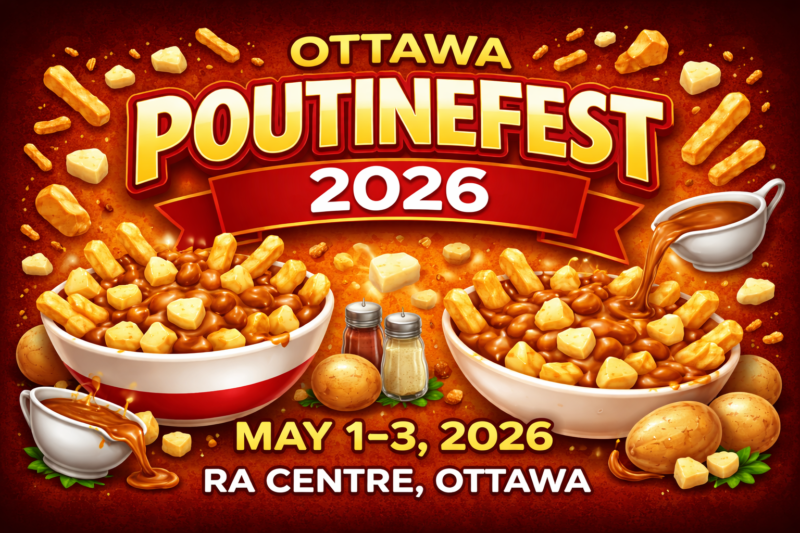 Ottawa PoutineFest 2026 - Ontario Festivals