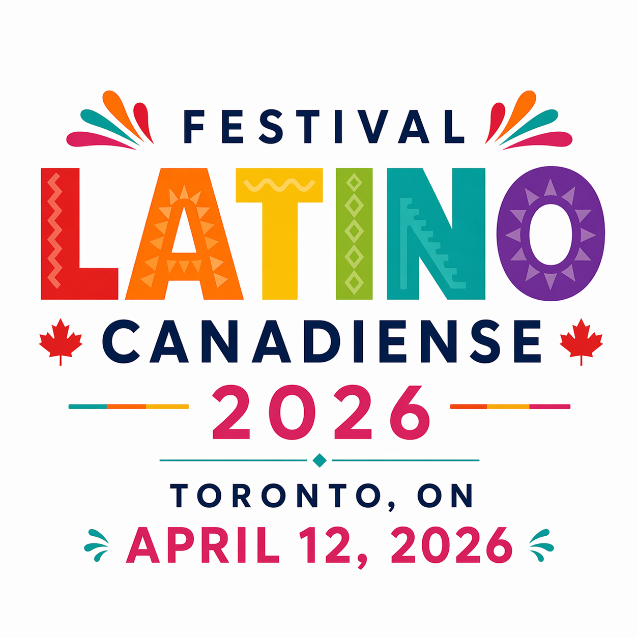 Festival Latino Canadiense 2026 - Toronto, ON - Ontario Festivals