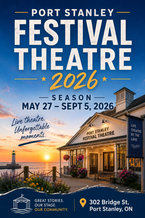 Port Stanley Festival Theatre 2026 Season - Port Stanley, ON - Ontario ...